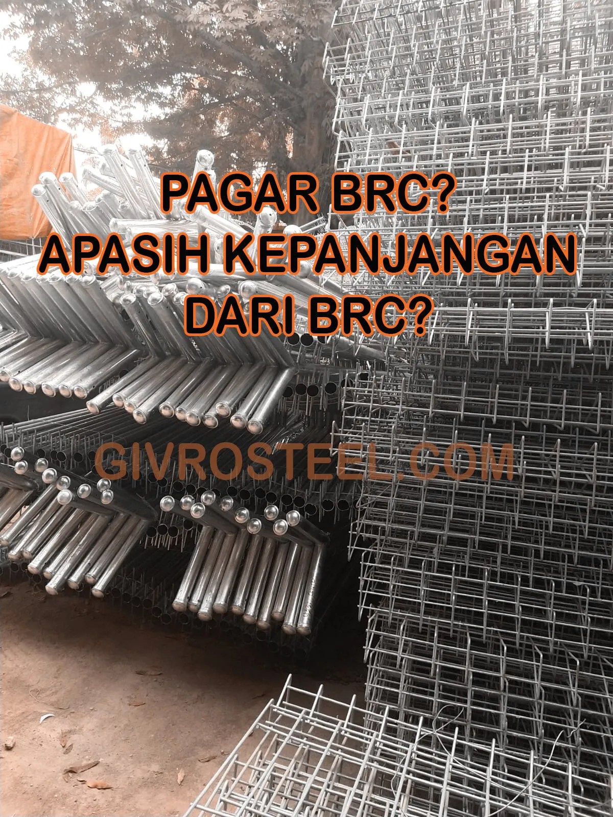 Ini Kepanjangan BRC dari Pagar BRC | Blog | PT Givro Multi Teknik Perkasa